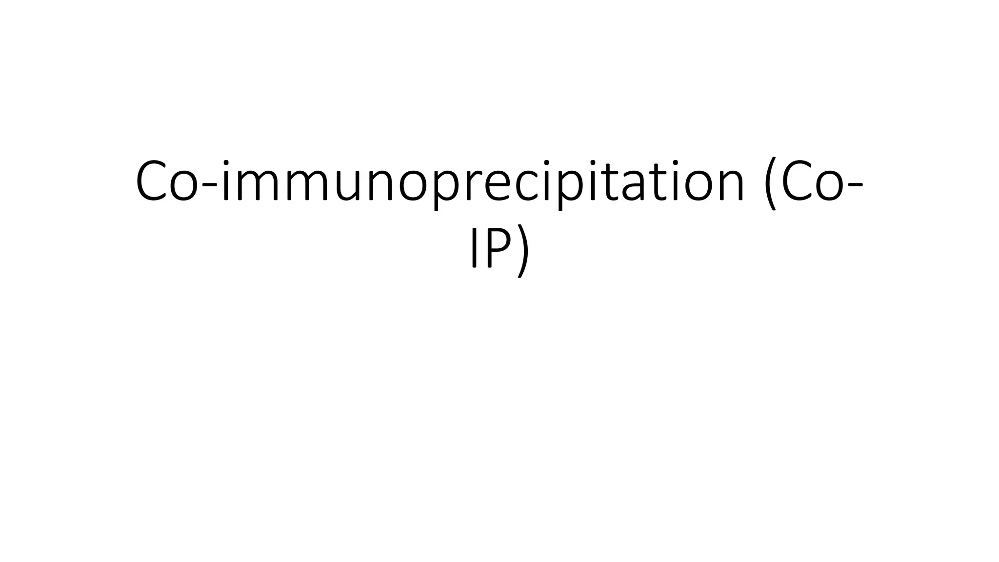 co immunoprecipitation | PPTX