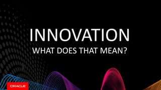 Co-Innovating your future with Oracle NEXT | PDF | Business ...