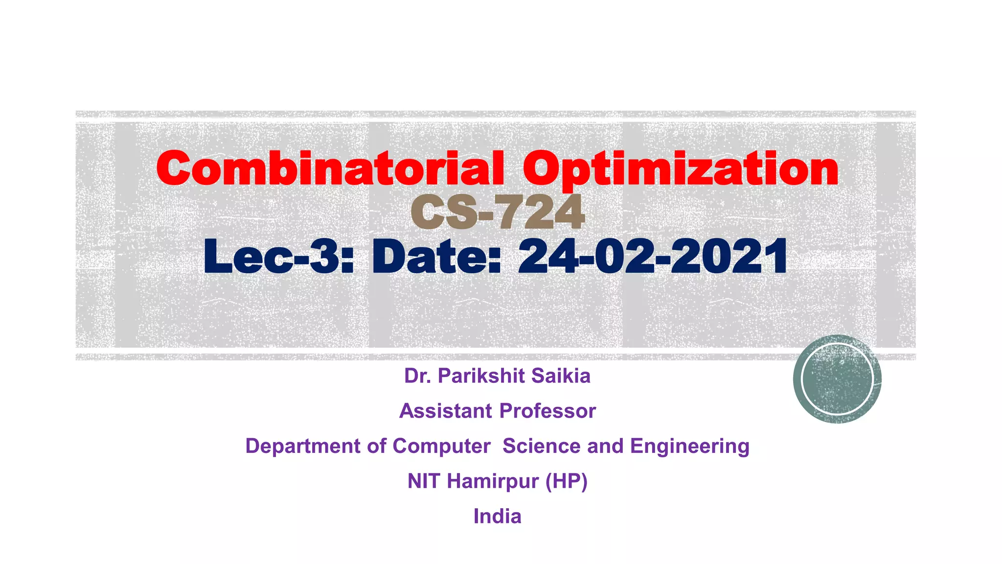 Combinatorial Optimization Co 3 Ppt