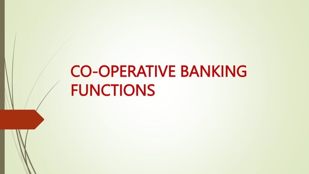 Functions of co-operative banks slide share | PPTX | Business Banking ...