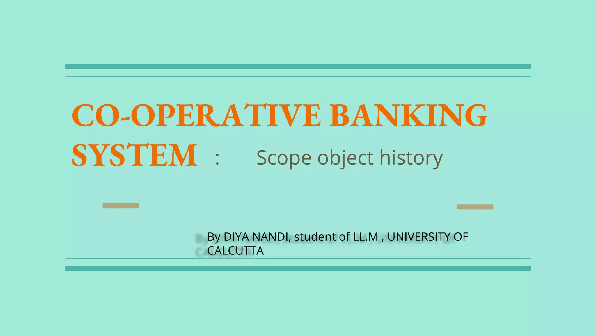 Co operative banking system - origin, scope, object | PPTX