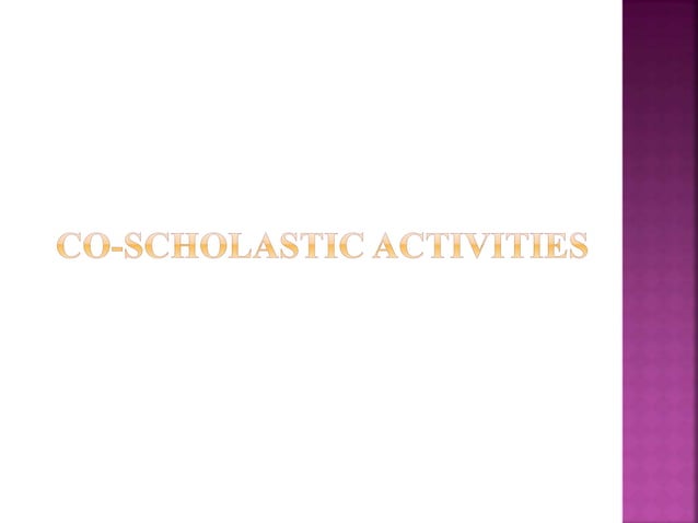 Co scholasticactivities-181101060319 | PPT