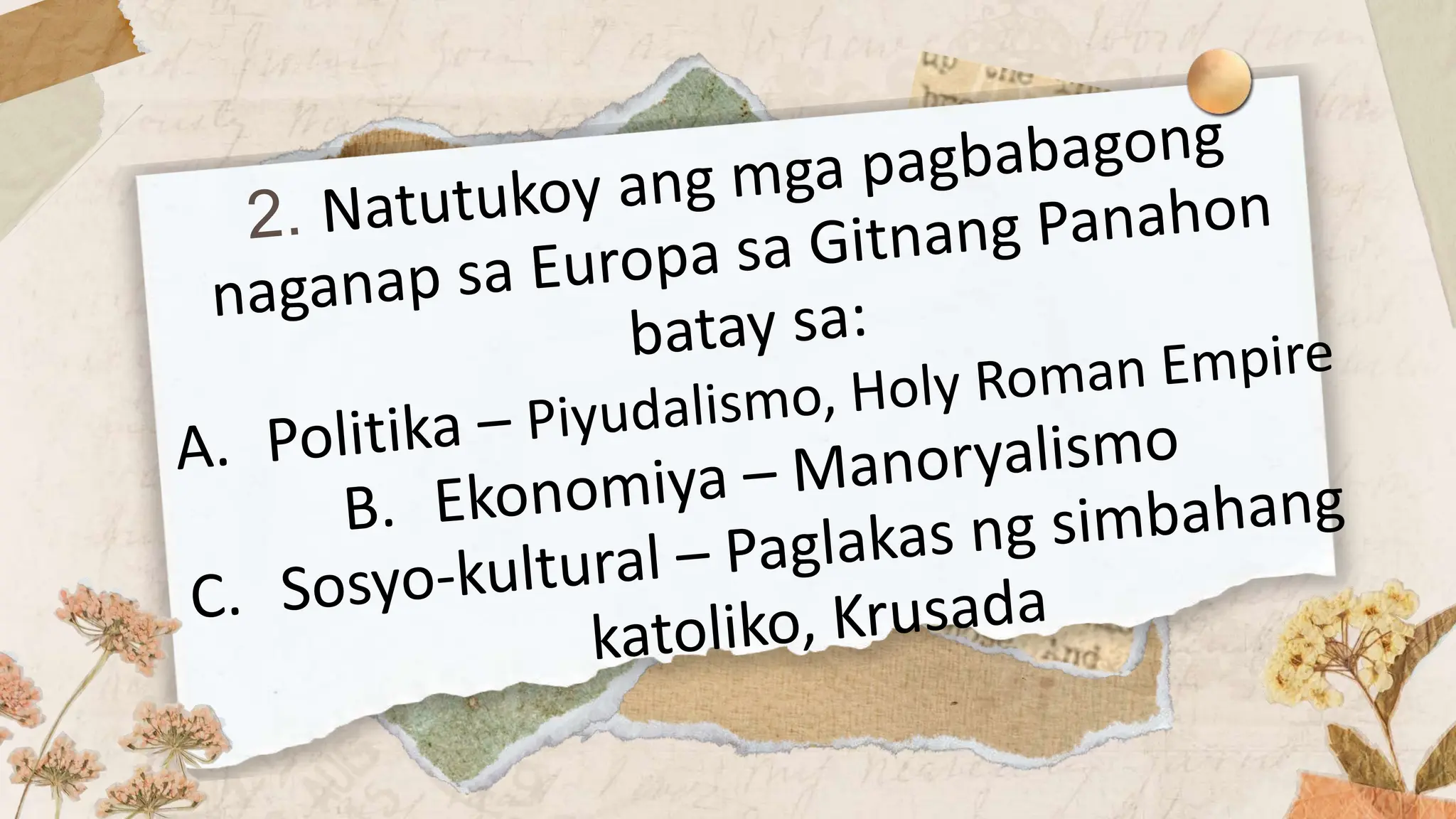 CO 1-Nasusuri ang mga pagbabagong nagaganap sa Europa sa Gitnang ...