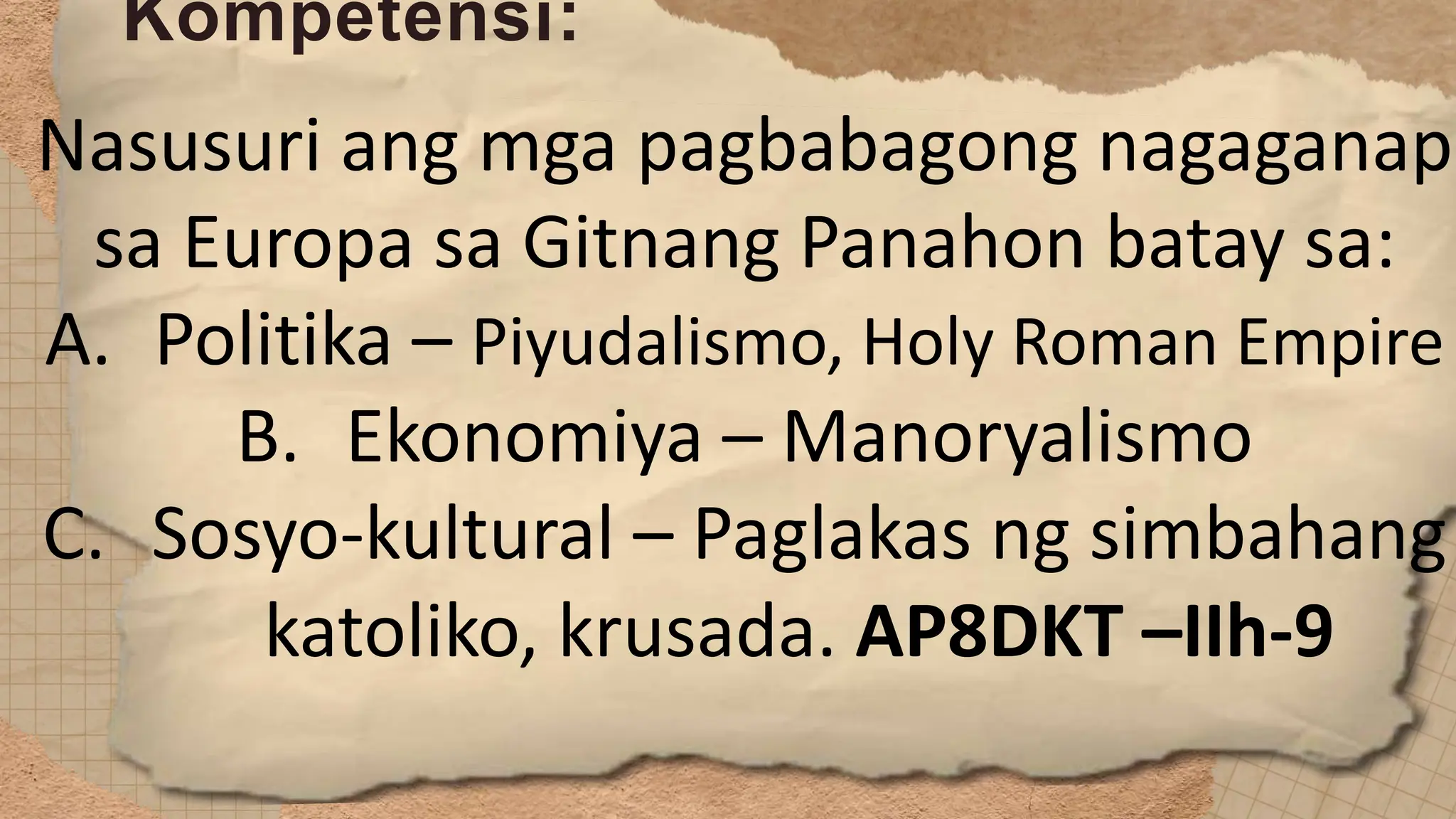 CO 1-Nasusuri ang mga pagbabagong nagaganap sa Europa sa Gitnang ...