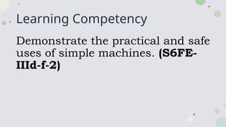 practical and safe use of simple machines | PPTX
