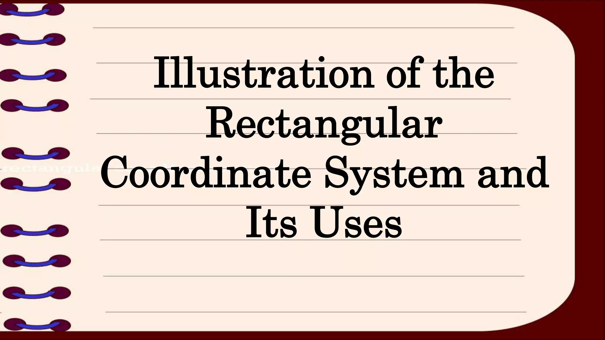 Rectangular Coordinate System PPT | PPTX | Physics | Science
