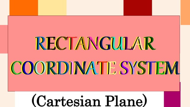Rectangular Coordinate System PPT | PPTX | Physics | Science