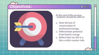 Law of Conservation of Mechanical Energy.pptx