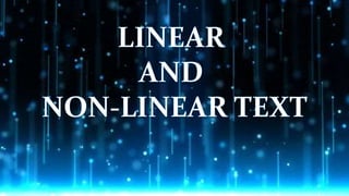 Quarter 2-LINEAR AND NON LINEAR TEXT.pptx