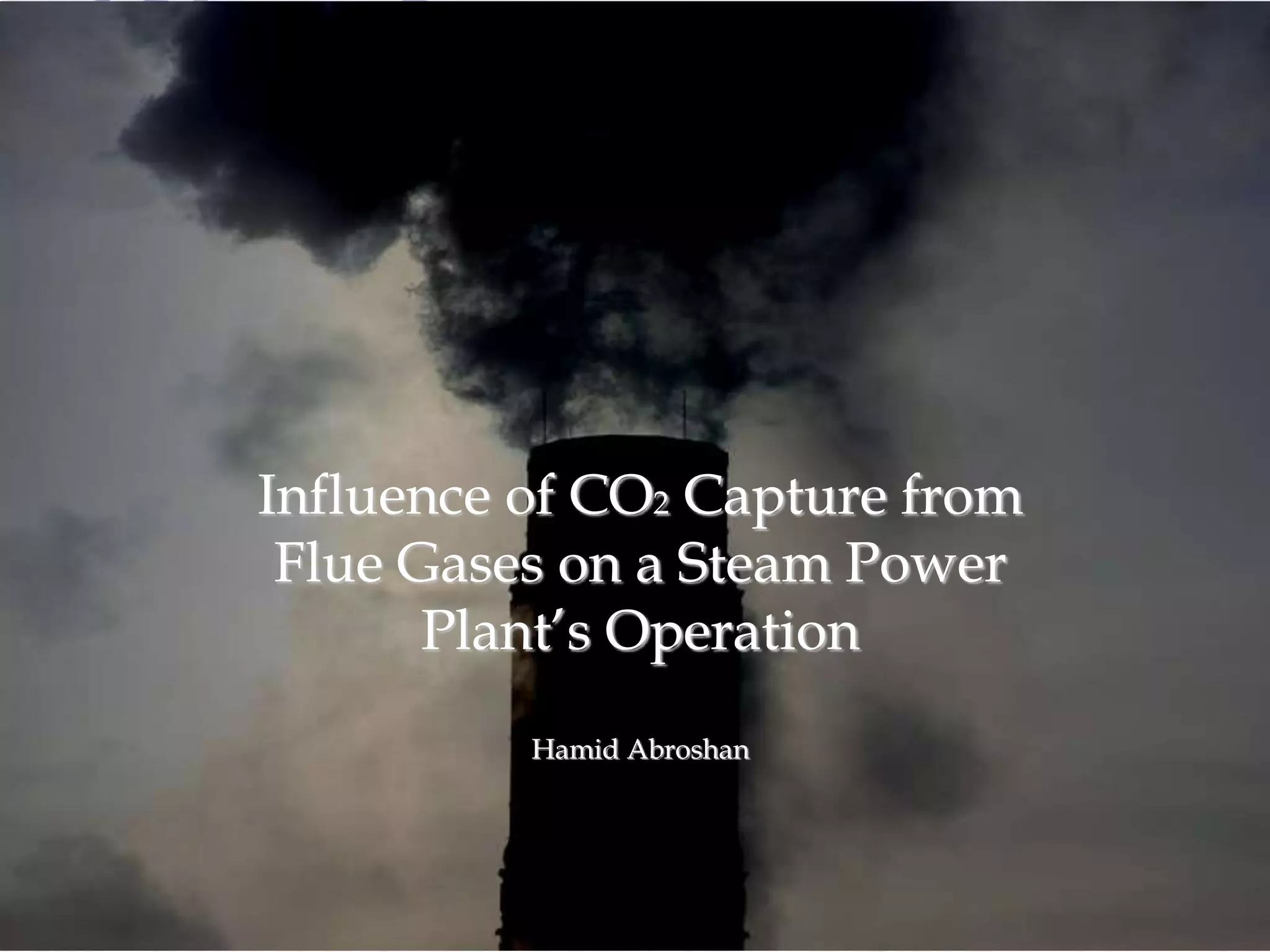 Post-combustion CO2 capture and its effects on power plants | PPSX