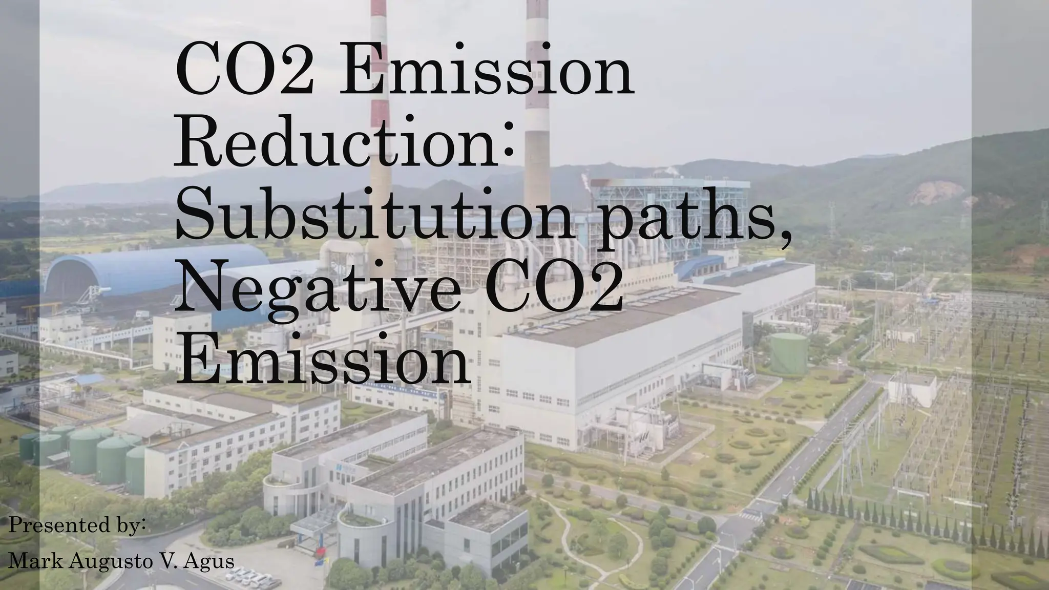 CO2 Emission Reduction Substitution paths, negative co2 emission.pptx