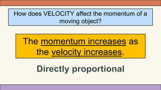 Describing Momentum of an object pptxxxx | PPTX