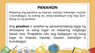 Iba't-Ibang Uri ng Panahon (Science 3 PPT) | PPTX