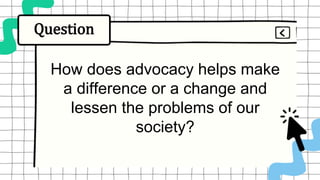 Empowerment Technology: ICT for Advocacy | PPTX