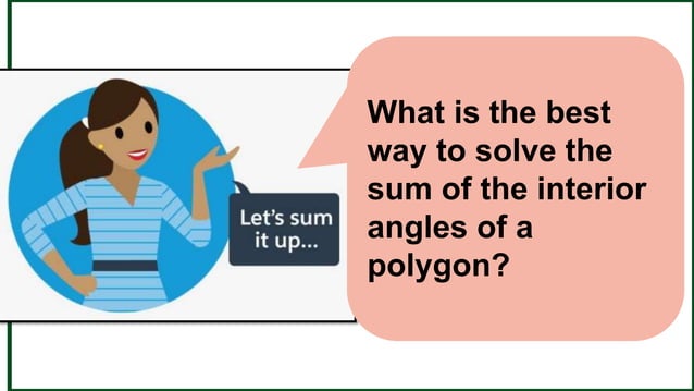 MATHEMATICS 7-SUM OF THE INTERIOR ANGLES | PPTX | Geography | Science