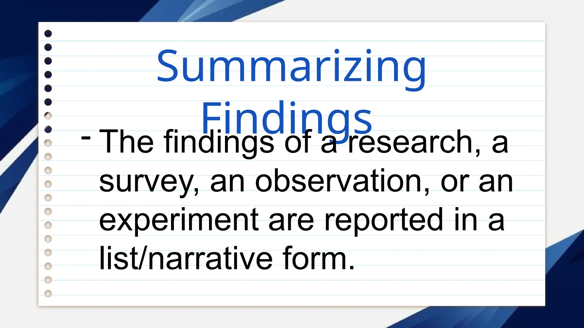 Summarize findings in narratuve and graphic form | PPTX