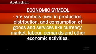 UCSP: The Economic Symbols and Its Significance To Our Lives | PPT