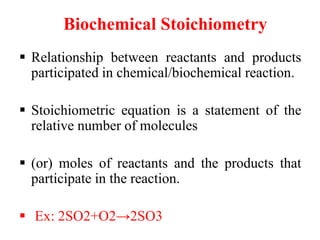 Biochemical Thermodynamics for Biotechnology | PPTX