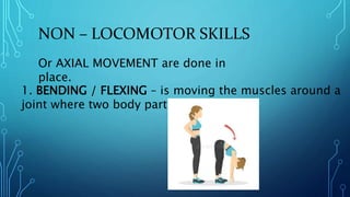 NON/LOCOMOTOR MOVEMENTS | PPTX