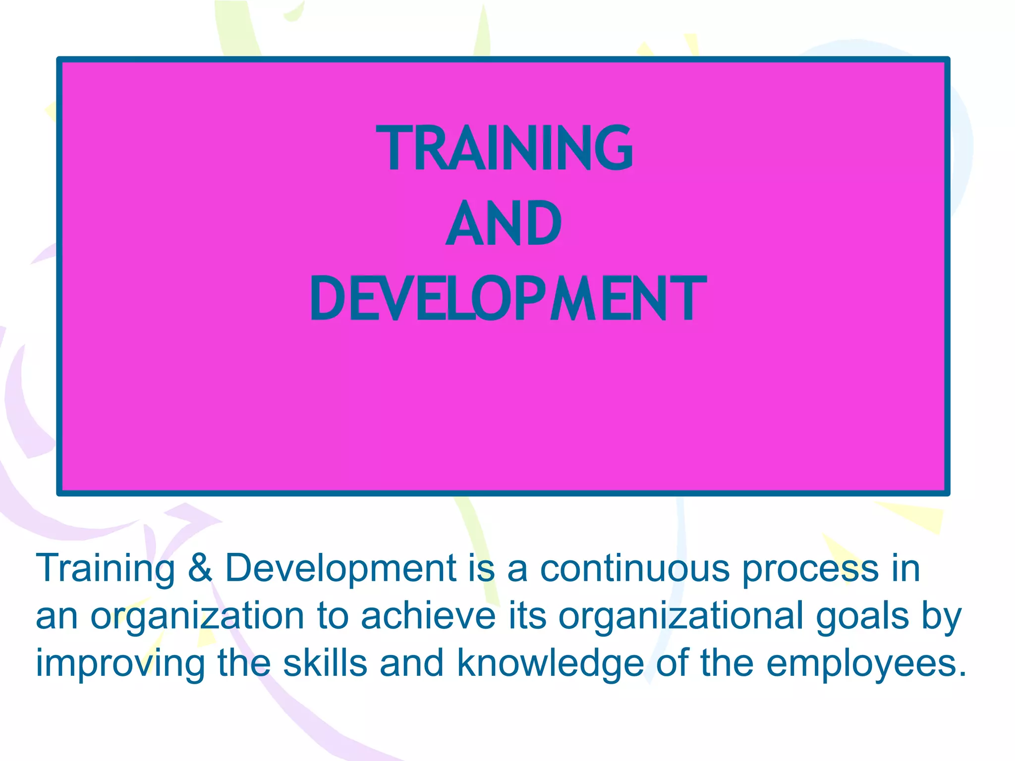 Co 7 training and-development | PPTX | Vocational Training | Careers