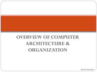 Overview of Computer Architecture and Organization | PPT