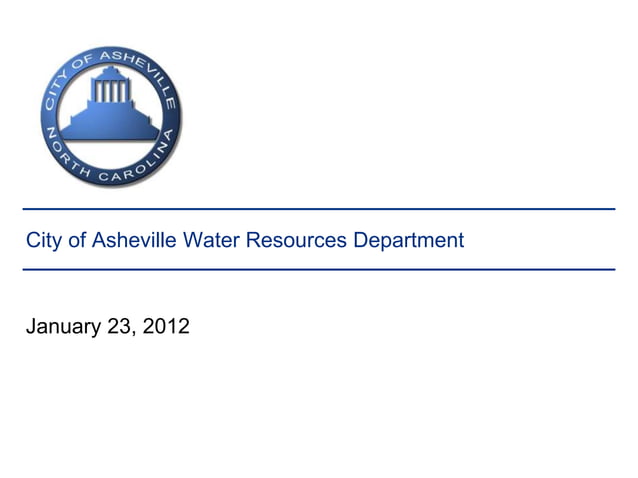 City Of Asheville Water Resources | PPTX | Water Services | Home Utilities