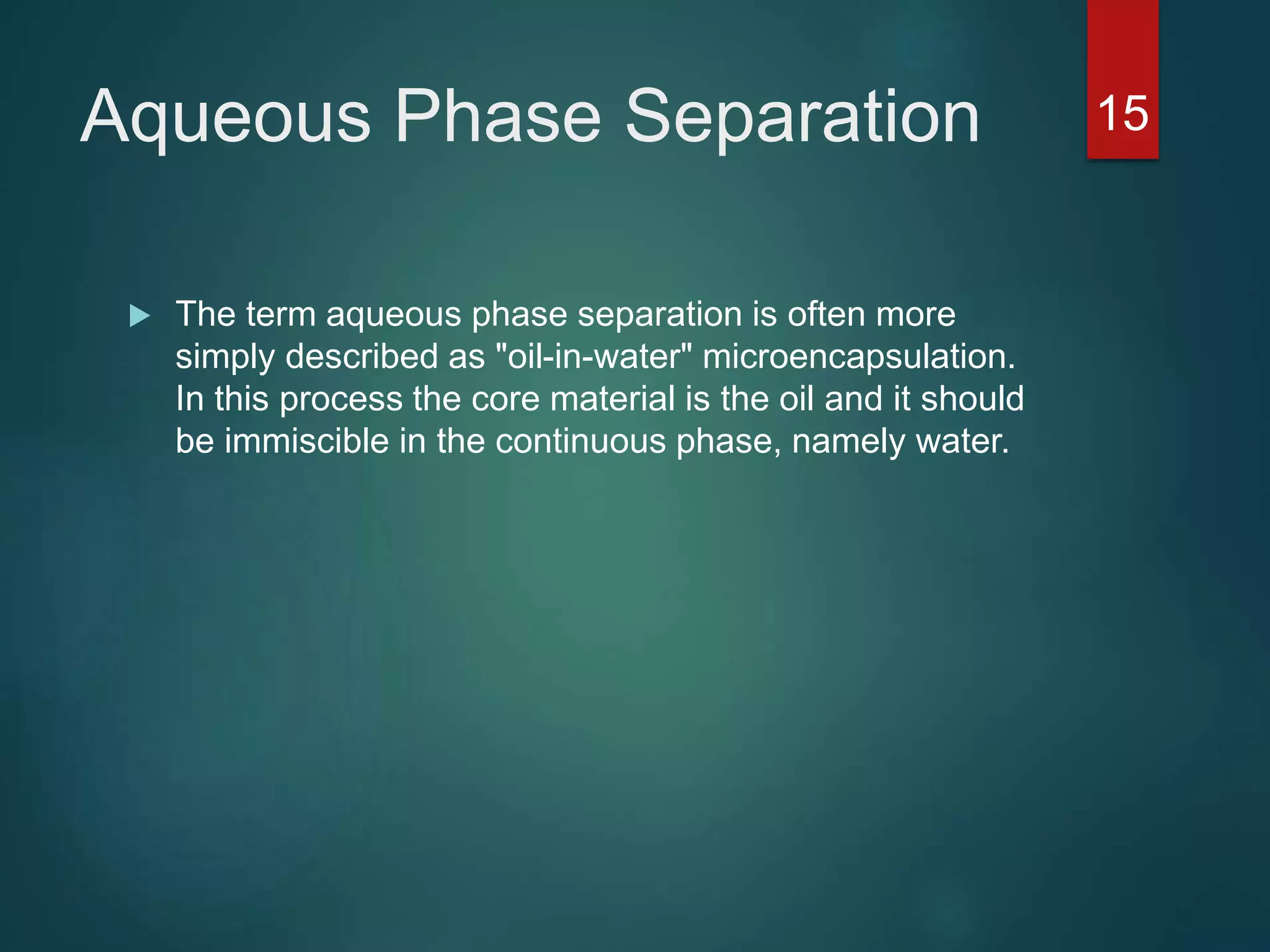 Coacervation Phase Separation Techniques | PPTX