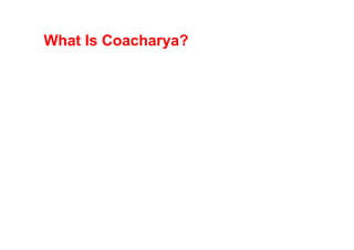 Coacharya programs | PPT