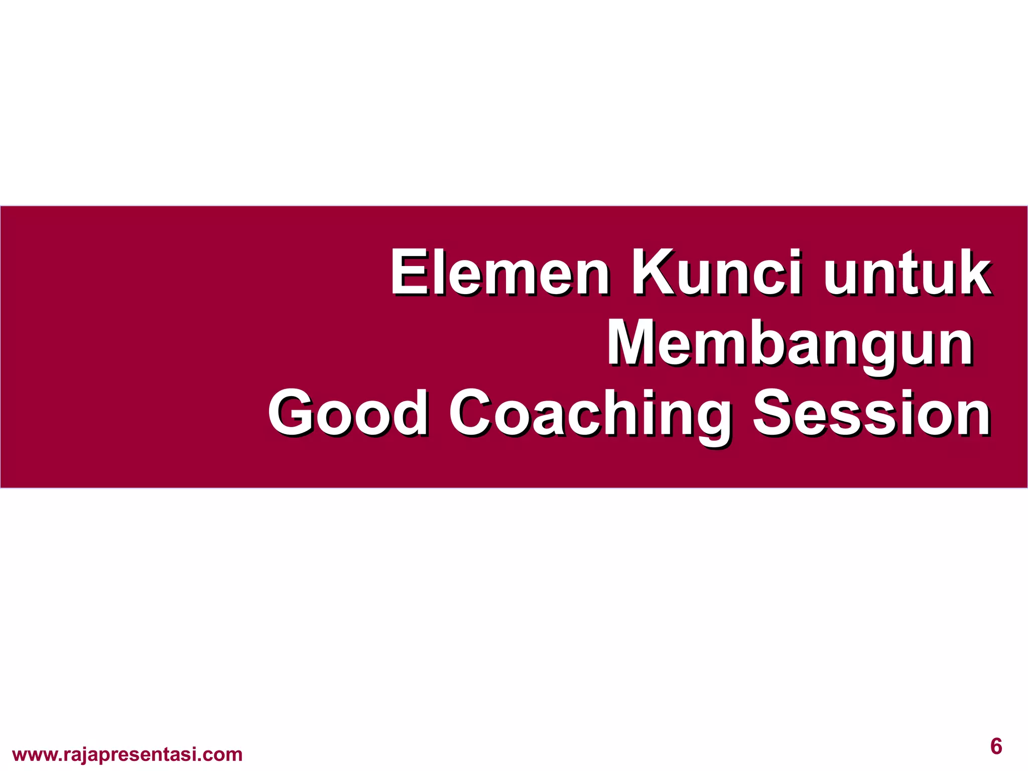 Coaching untuk Peningkatan Kinerja | PPT