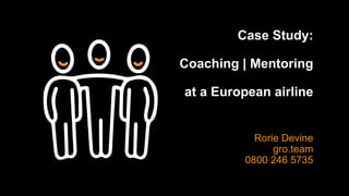 Coaching and Mentoring Case Study | PPTX
