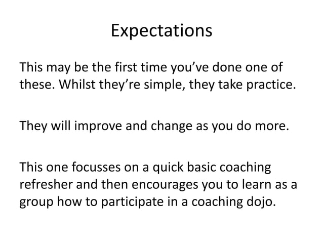 A Very Basic Introductory Coaching Dojo | PPTX