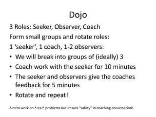 A Very Basic Introductory Coaching Dojo | PPTX