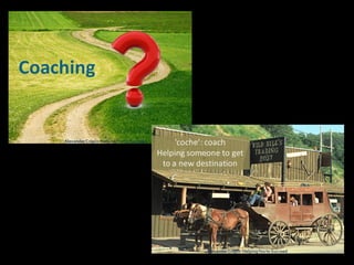 Coaching Explained, an exploration by Alexander Crepin Part 1 of 2 | PDF