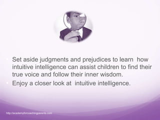 Coaching intuitiveparents&children | PPT