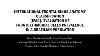 International Frontal Sinus Anatomy Classification | PPTX
