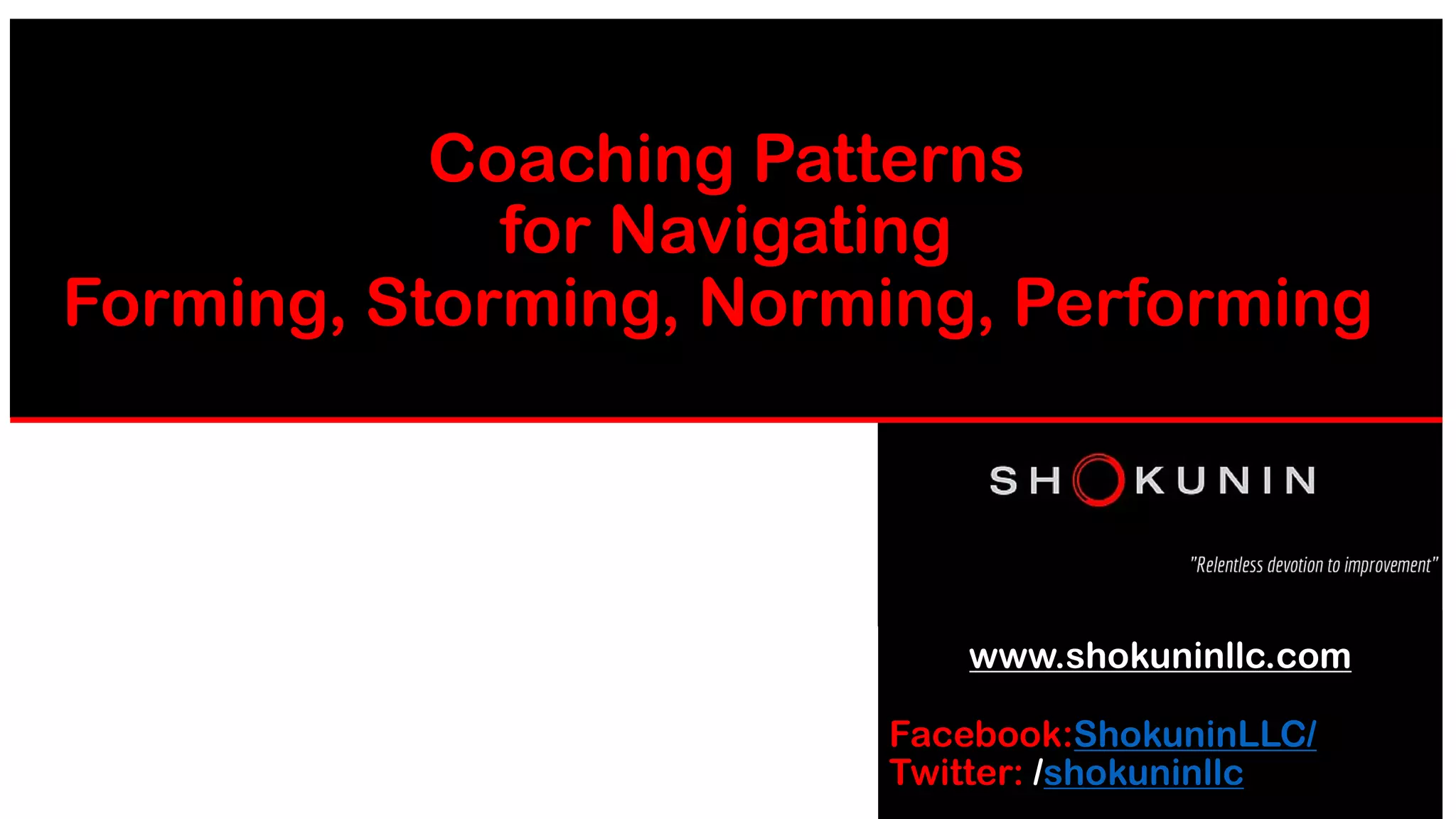 Coaching patterns for Navigating Forming Storming Norming Performing ...