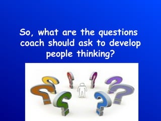 Coaching Skills: GROW Model Questioning | PPT