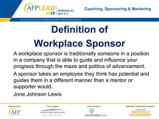 Mentorship, Coaching and Workplace Sponsorship | PPT