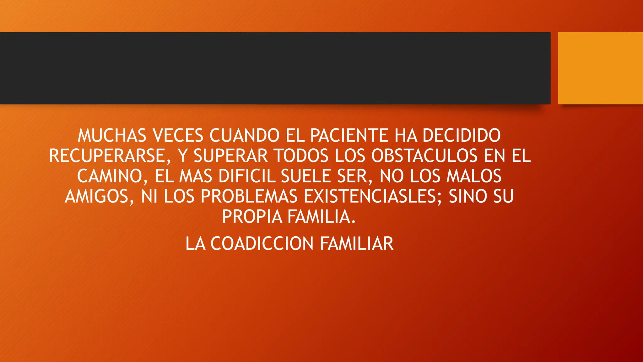 COADICCION FAMILIAR N2 UN PROBLEMA EN LAS ADICCIONES.pptx