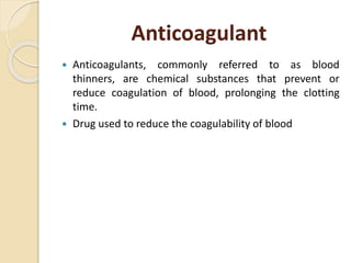 Coagualnts and Anticoagulant | PPTX