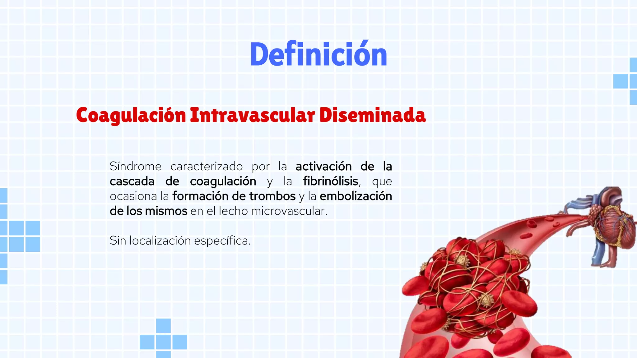 COAGULACIÓN INTRAVASCULAR DISEMINADA.pptx | Descarga Gratuita