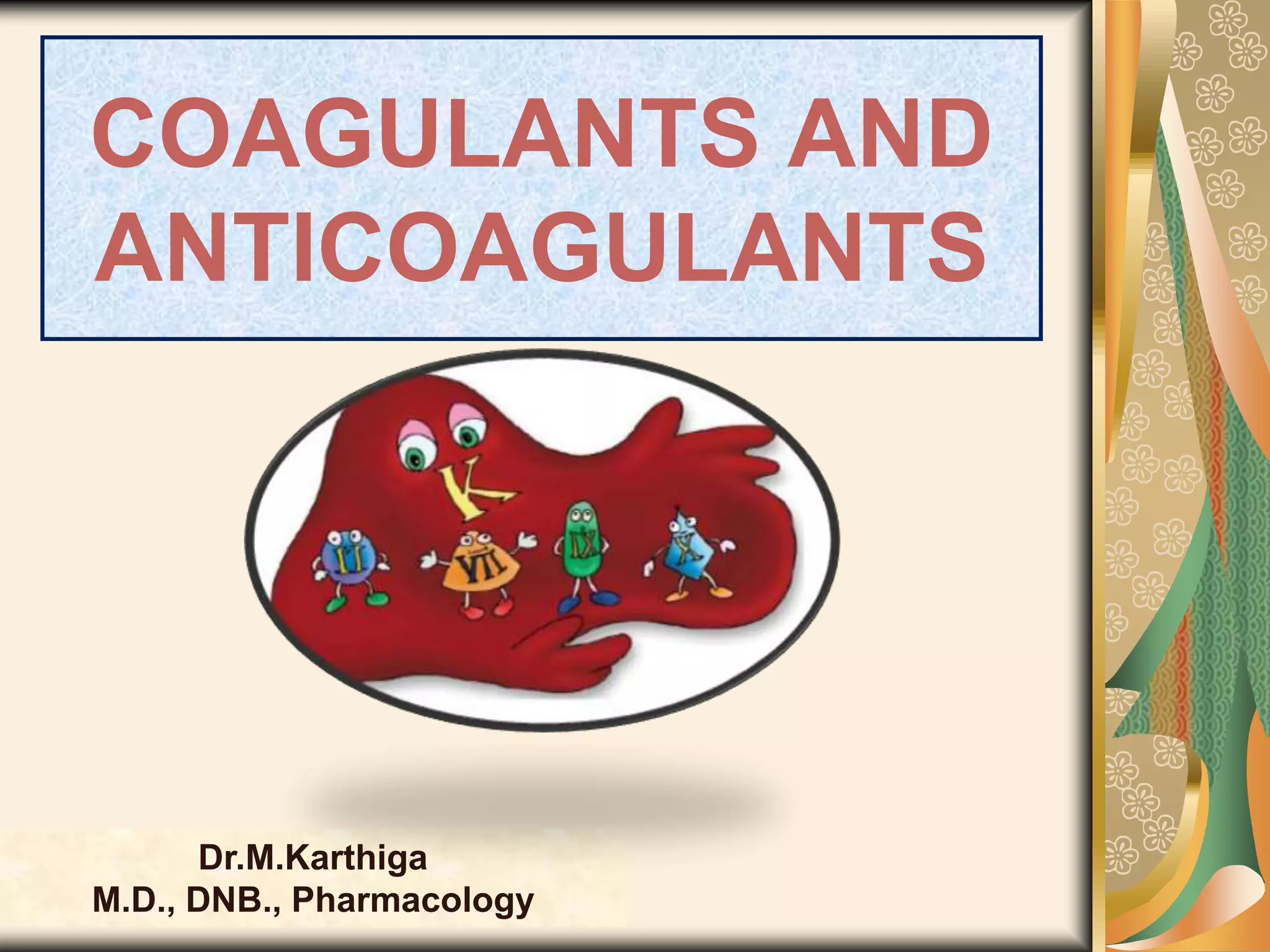 Coagulants and anticoagulants.pptx