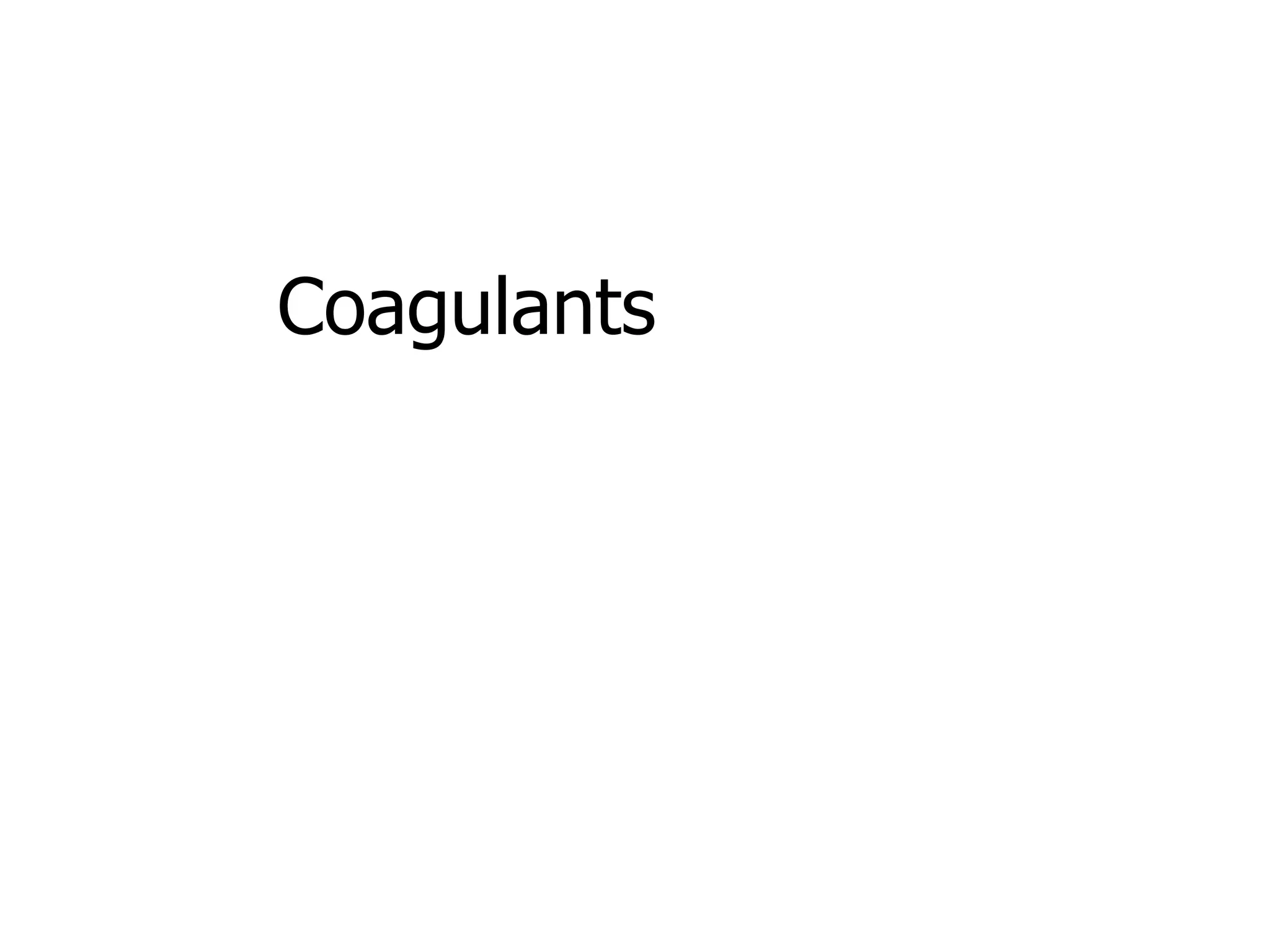 COAGULANTS ppt.pptx pharmacology and medicinal chemistry | PPTX