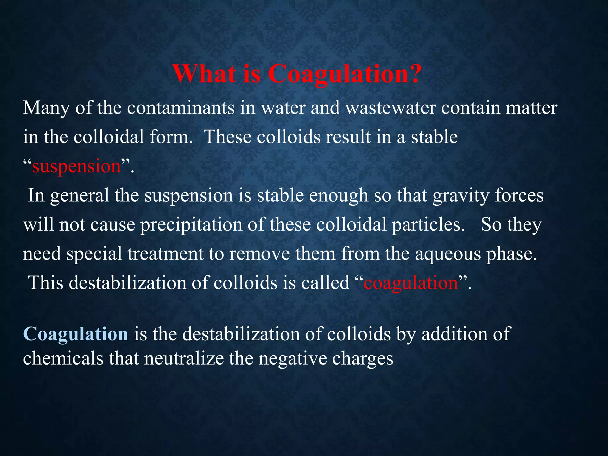 Coagulation and flocculation | PPTX