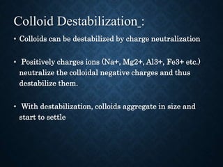 Coagulation and flocculation | PPTX