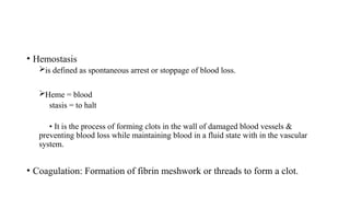 Coagulation and Hemostatsis in human body | PPTX
