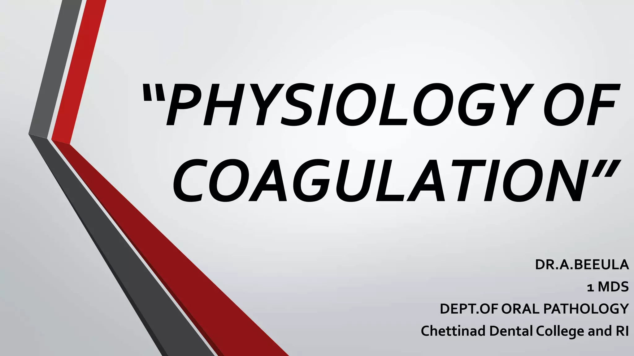 Physiology of Coagulation for UG students | PPTX