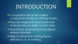 COAGULATION TESTS.pptx............................. | PPTX