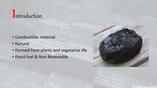 Basic information of Coal | PPTX | Chemistry | Science