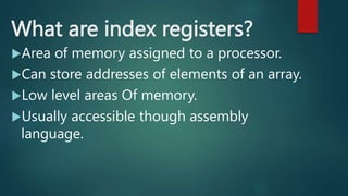 Index registers in Central Processing Unit | PPTX